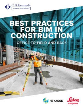Best Practices - BIM in Construction | C.R.Kennedy Geospatial Solutions